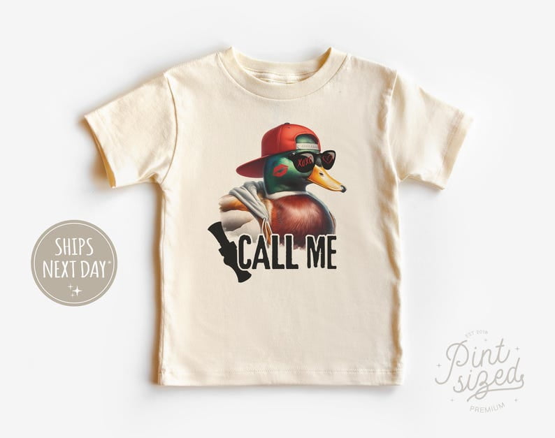 Call Me Cute Duck Hunting Toddler Shirt - Wild Ducks Tee - Cute ...