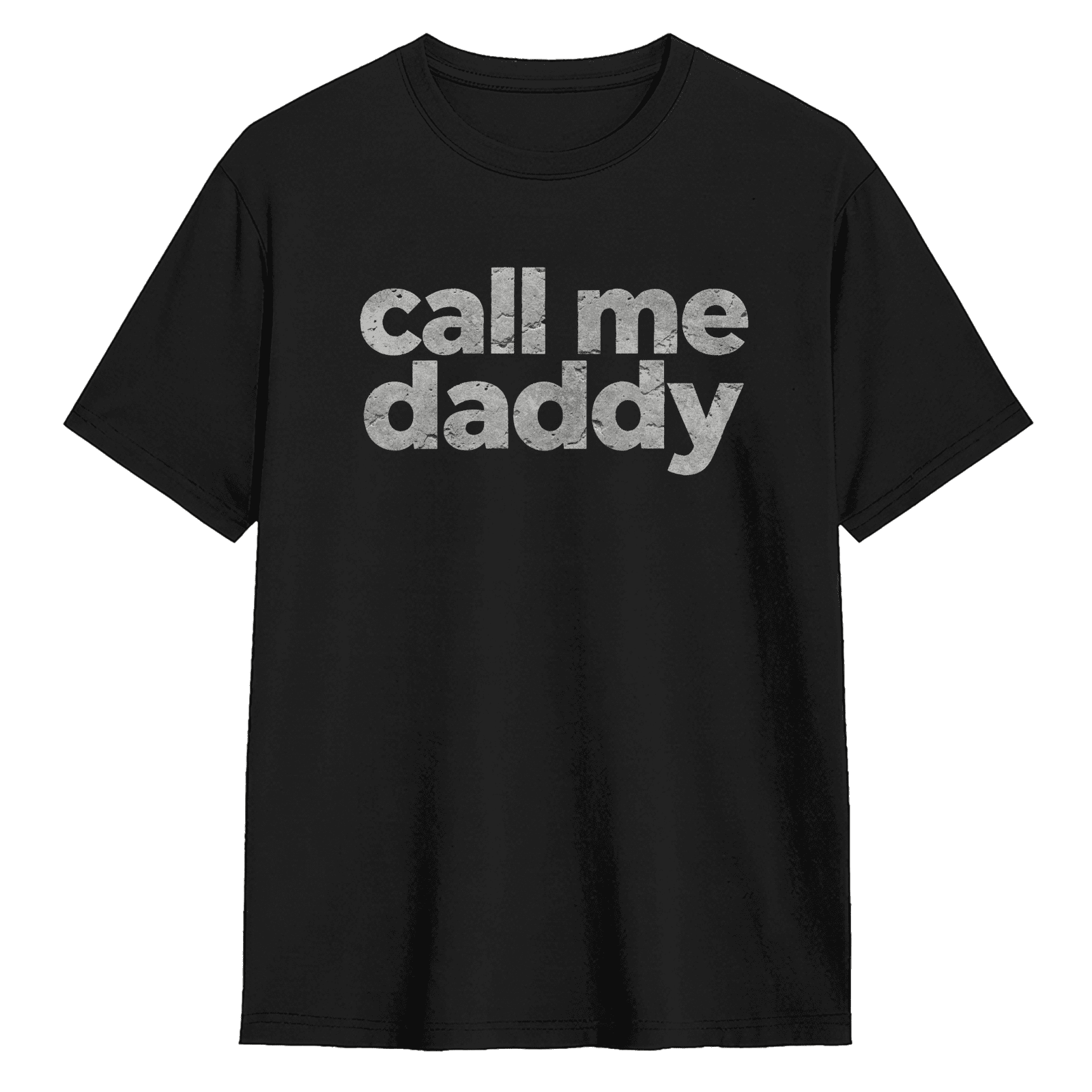 Call Me Daddy Sarcastic Retro Text Graphic Tee for Men and Women Funny ...