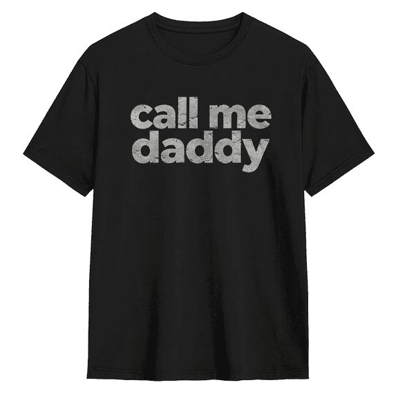 Call Me Daddy Sarcastic Retro Text Graphic Tee for Men and Women Funny ...
