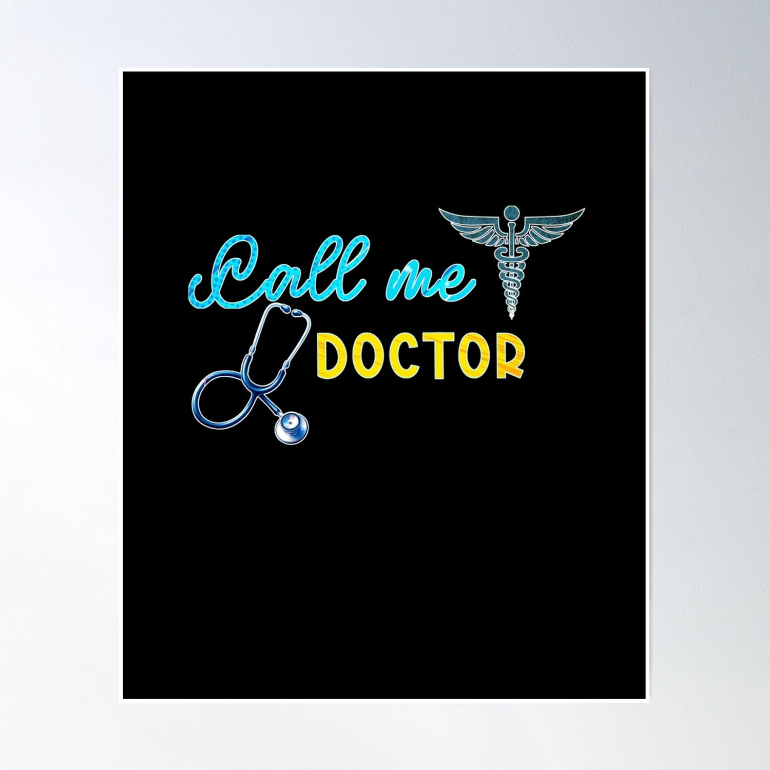 Call Me Doctor Poster Wall Art, Modern Wall Decor, 8x12 UNFRAMED ...