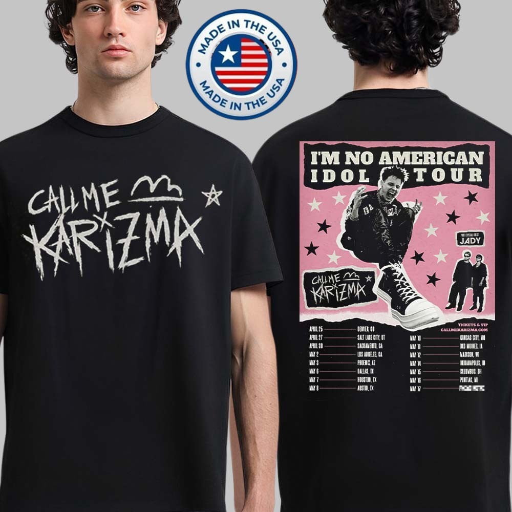 Call Me Karizma I'm No American Idol Tour 2026 North America City T ...