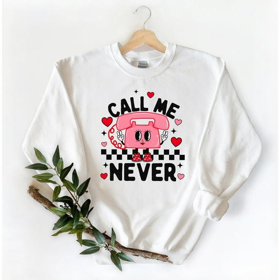 Call Me Never T-Shirt, Funny Anti Valentines T-Shirt, Call Me Never Tee ...
