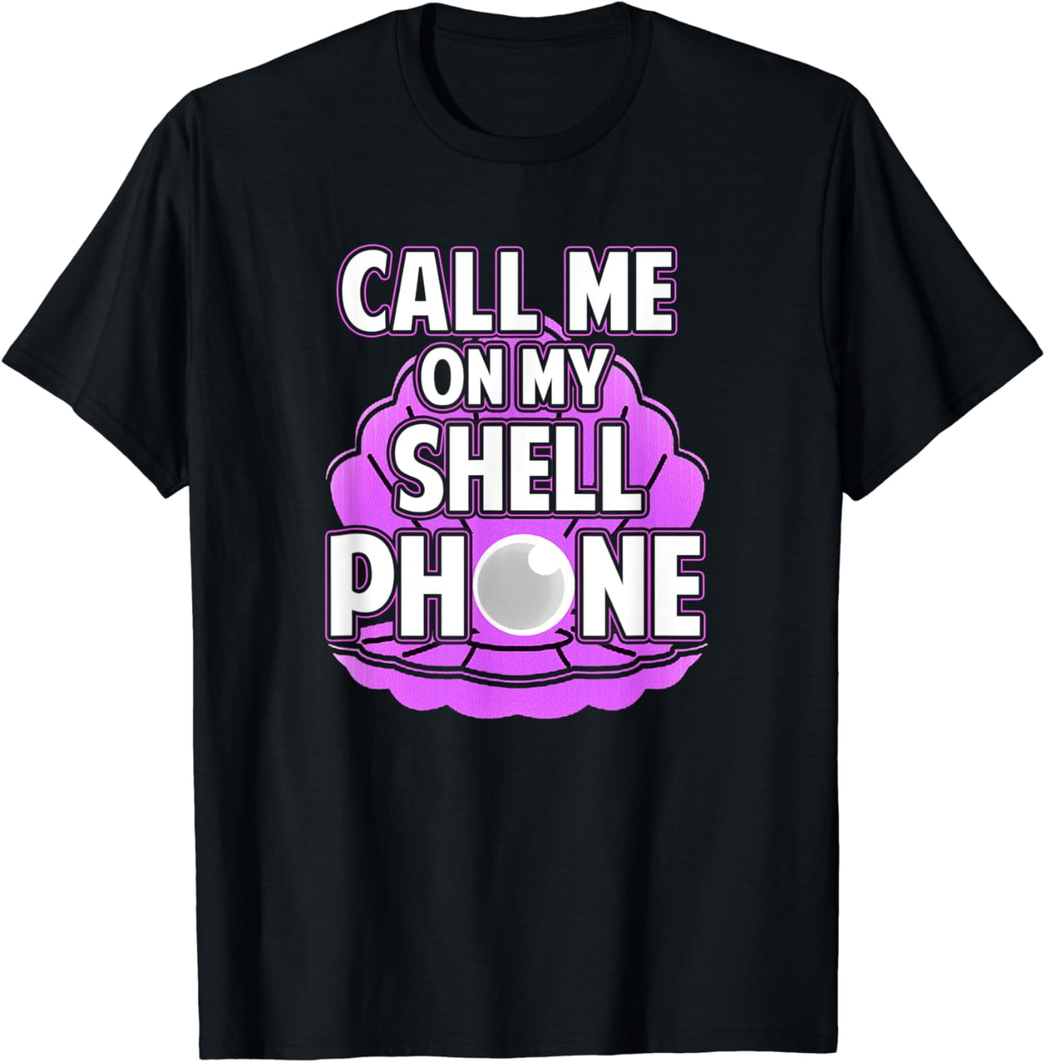Call Me On My Shell Phone Funny Beach Ocean Pool Cell T-Shirt - Walmart.com