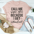 Call Me Super Glue Because I Get Attached Tee Peachy Sunday T-Shirt ...