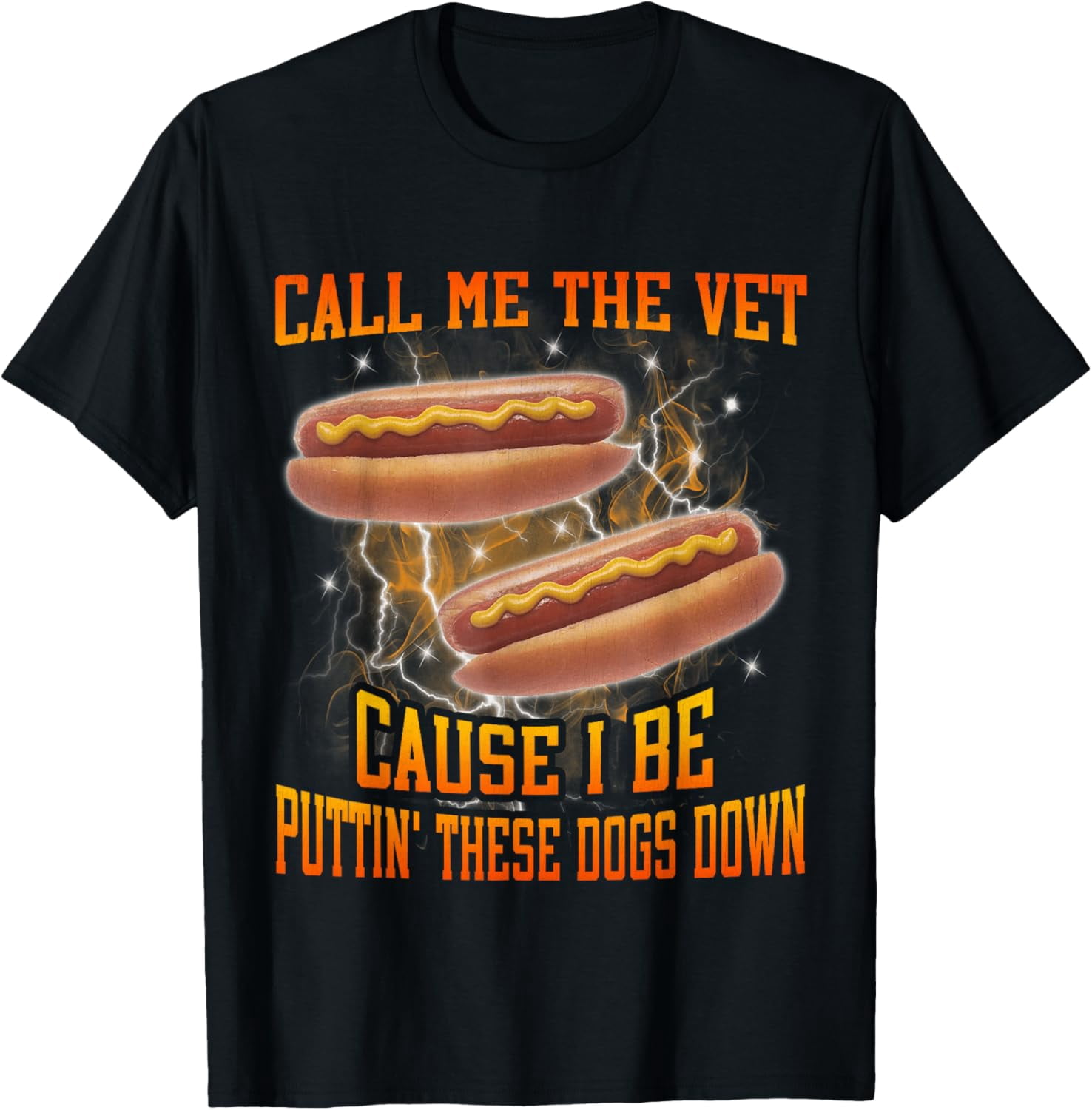 Call Me The Vet Cause I Be Funny Hard Hot Dog Meme Bootleg T-Shirt Tee ...
