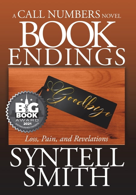 Call Numbers: Book Endings - A Call Numbers novel : Loss, Pain, and ...
