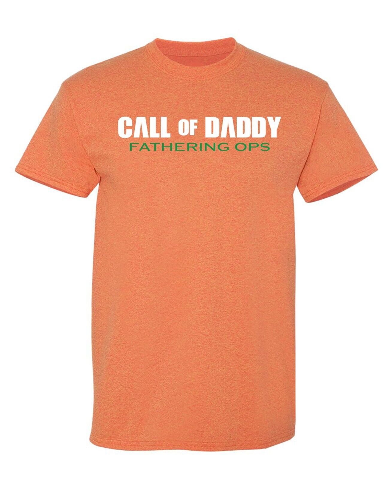 Call Of Daddy Fatherring Ops Sarcastic Humor Graphic Novelty Funny T ...