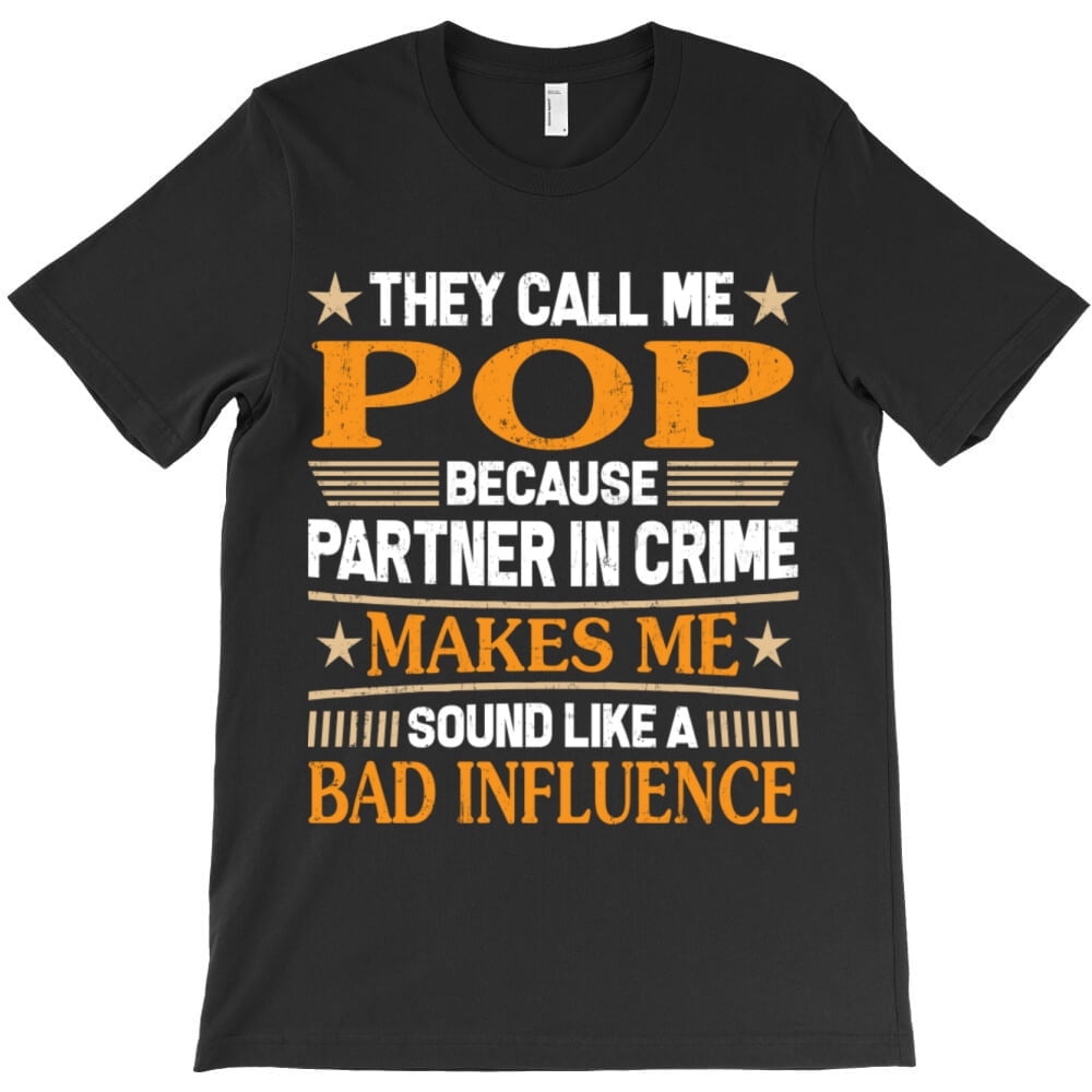 They Call Me Pop Partner In Crime Funny Grandpa Father's Day Graphic ...