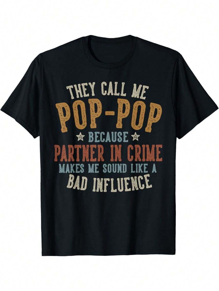 They Call Me Pop-Pop Funny Father's Day Pop-Pop T-Shirt,100% Pure ...