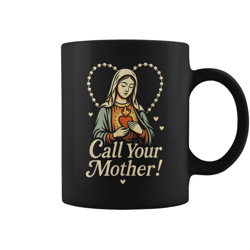 Call Your Mother Holy Rosary Virgin Mary Coffee Mugs - Walmart.com