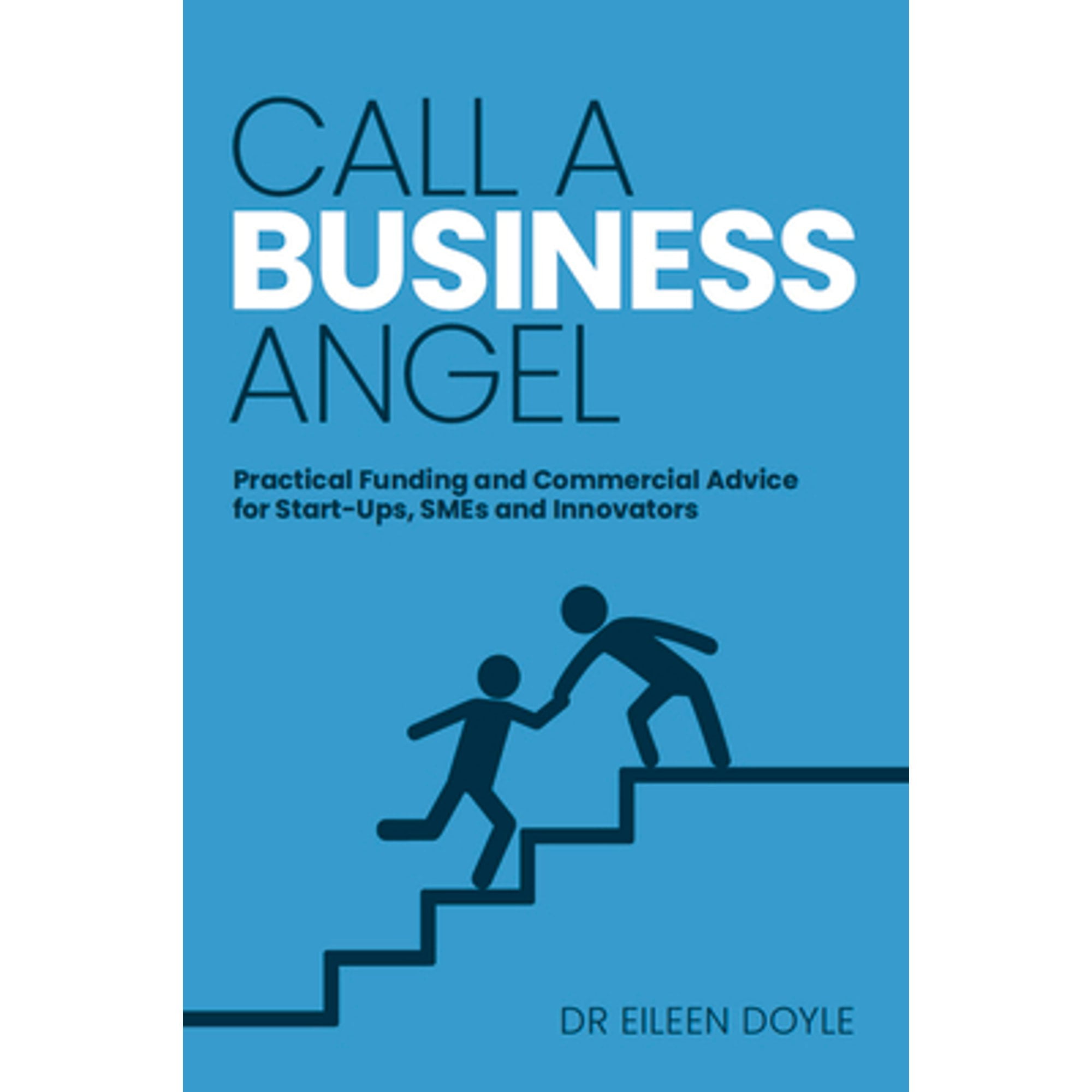Pre-Owned Call a Business Angel (Paperback 9780648294153) by Dr Eileen Doyle - Walmart.com