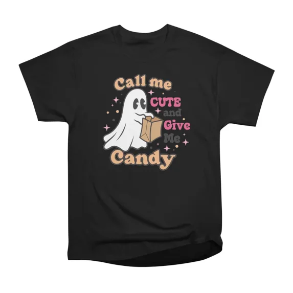 Call me cute and give me candy T-Shirt Tee Gift For Him Merch For Her ...
