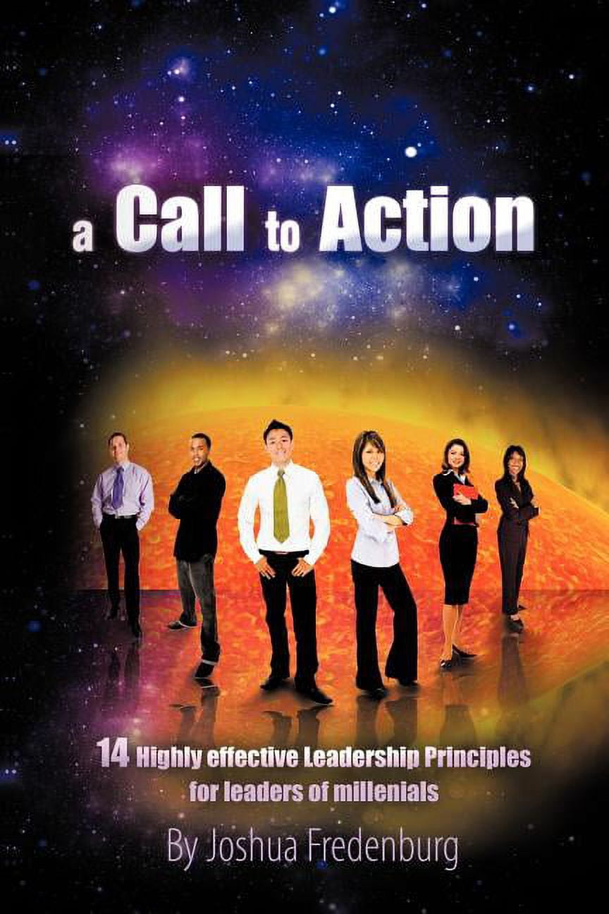 Call to Action : 14 Highly Effective Leadership Principles for Leaders ...
