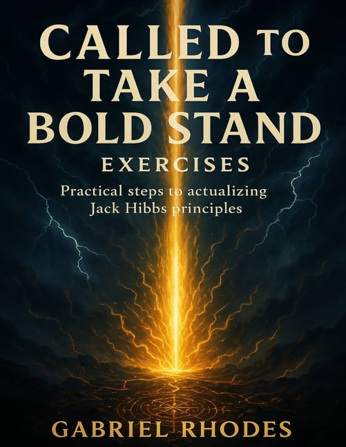 Called to Take a Bold Stand Exercises: Practical Steps to Actualizing ...