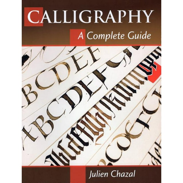 Calligraphy : A Complete Guide (Paperback) - Walmart.com