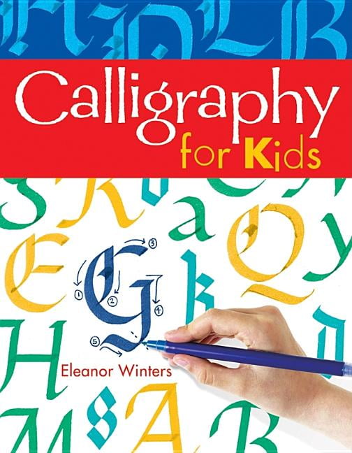 Calligraphy Basics Calligraphy for Kids: Volume 1, Book 1, (Paperback ...