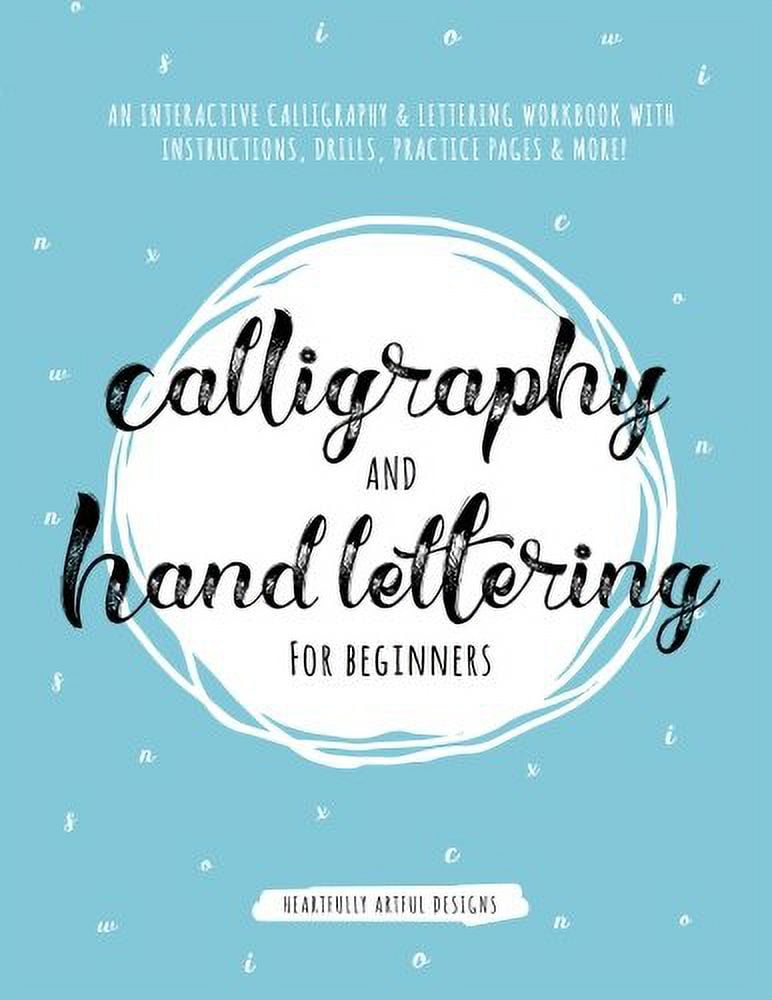 Pre-Owned Calligraphy and Hand Lettering for Beginners: An Interactive ...