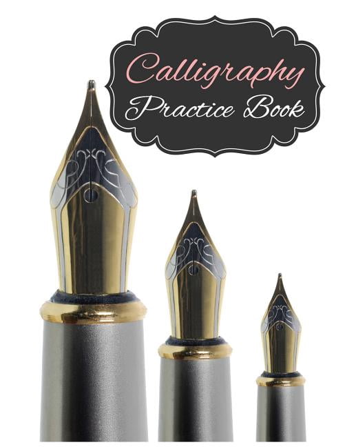 Calligraphy Practice Book: 3 Sections of Calligraphy Practice Paper for ...
