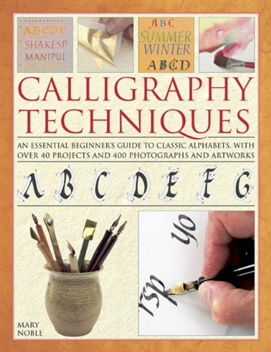 Pre-Owned Calligraphy Techniques: An Essential Beginner's Guide to ...