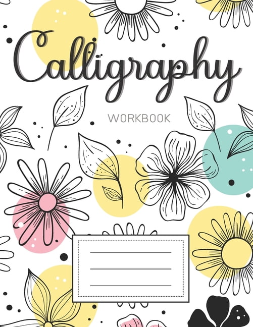 Calligraphy Workbook: Paper Workbook Notepad Sheets for Lettering ...