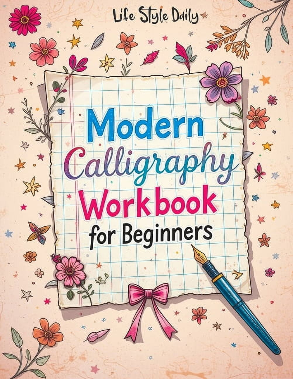 Calligraphy Workbooks Modern Calligraphy Workbook for Beginners: A ...