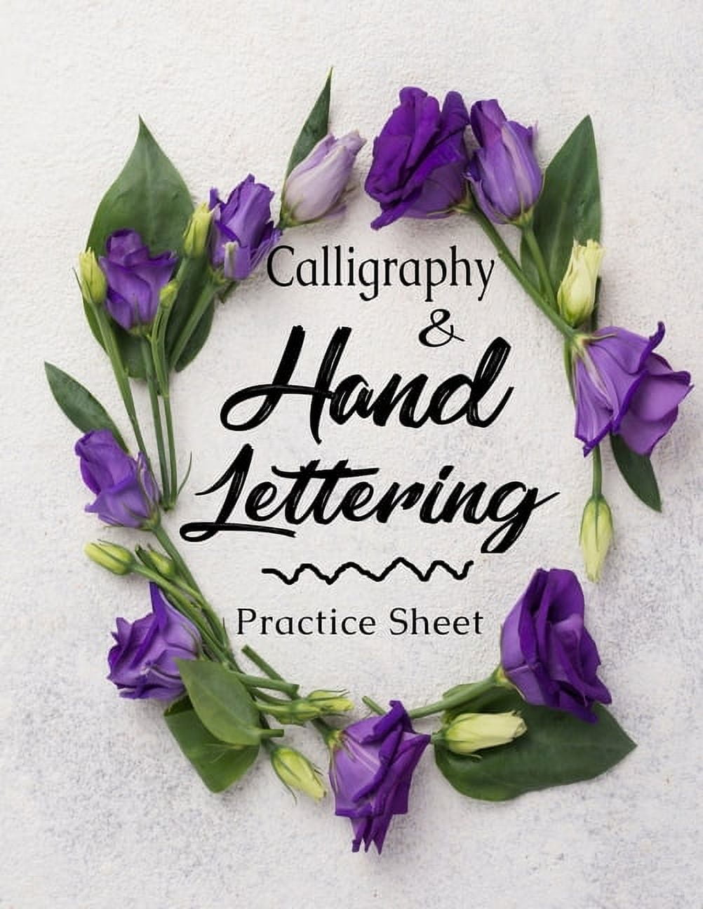 Calligraphy and Hand Lettering Practice Sheet : Large Print 110 Pages ...