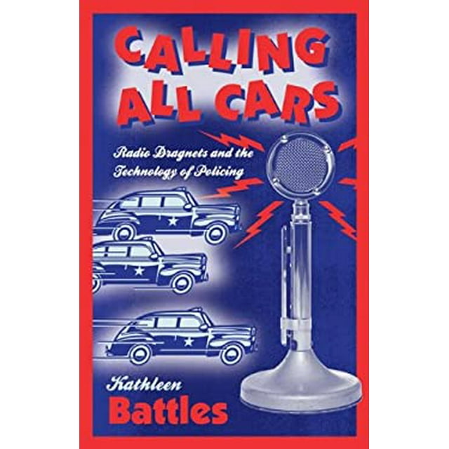 Pre-Owned Calling All Cars : Radio Dragnets and the Technology of ...