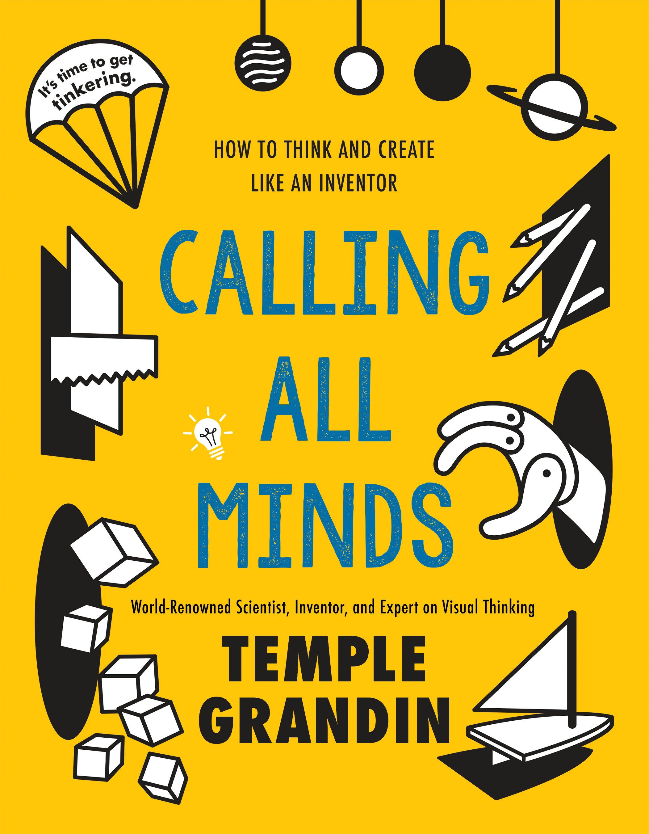 Calling All Minds : How To Think and Create Like an Inventor (Paperback ...