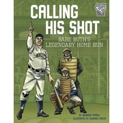 Babe Ruth Calls His Shot
