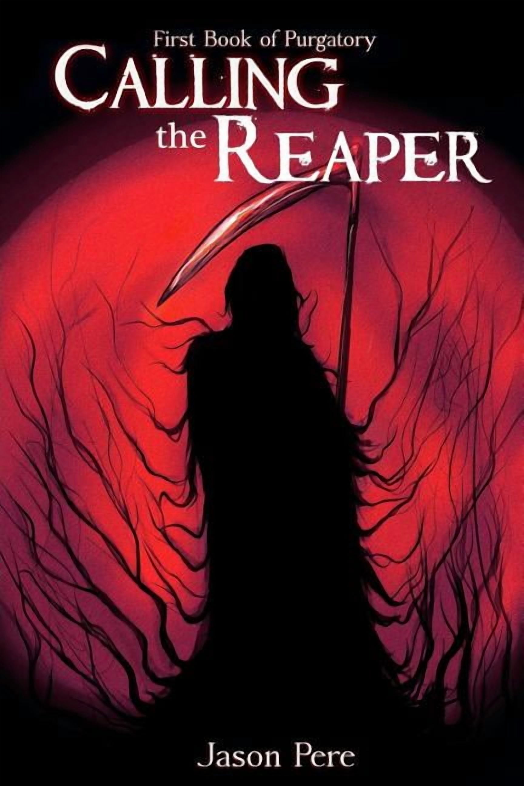 Calling the Reaper: First Book of Purgatory - Walmart Business Supplies