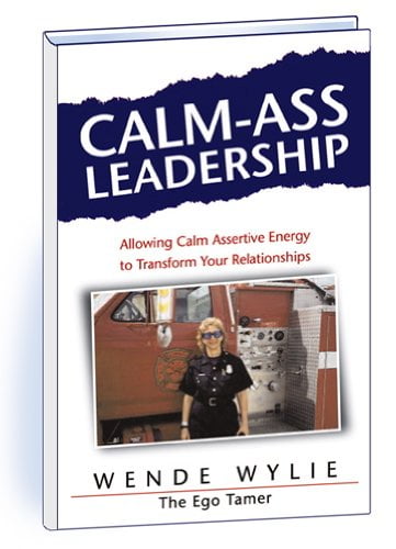 Pre-Owned Calm-Ass Leadership: Allowing Calm Assertive Energy to ...