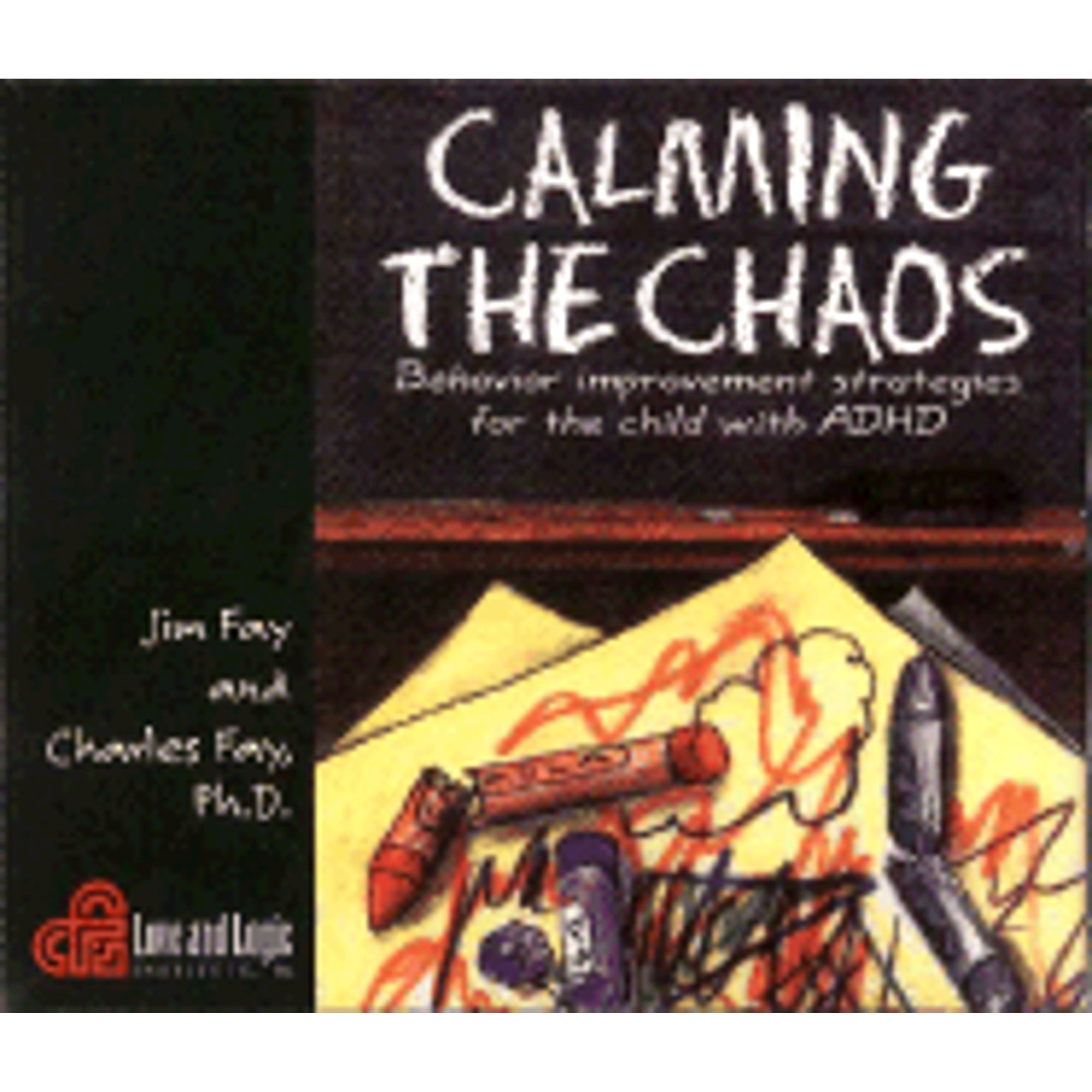 Pre-Owned Calming the Chaos: Behavior Improvement Strategies for the ...