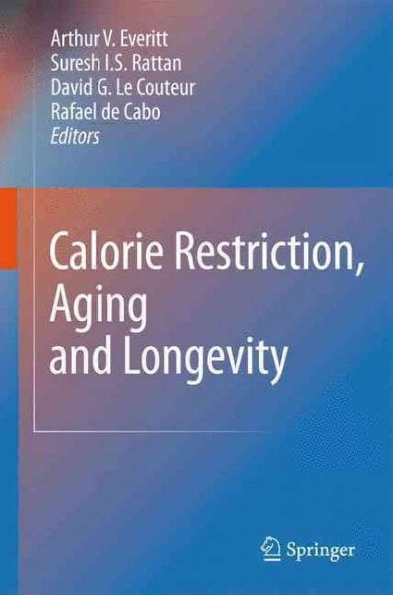 Calorie Restriction, Aging and Longevity (Hardcover) - Walmart.com