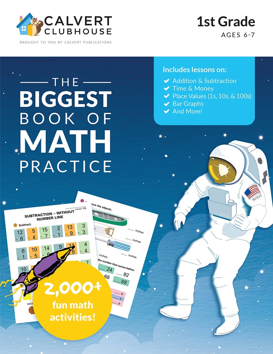 Calvert Clubhouse: The Biggest Book of Math Practice for 1st Grade ...