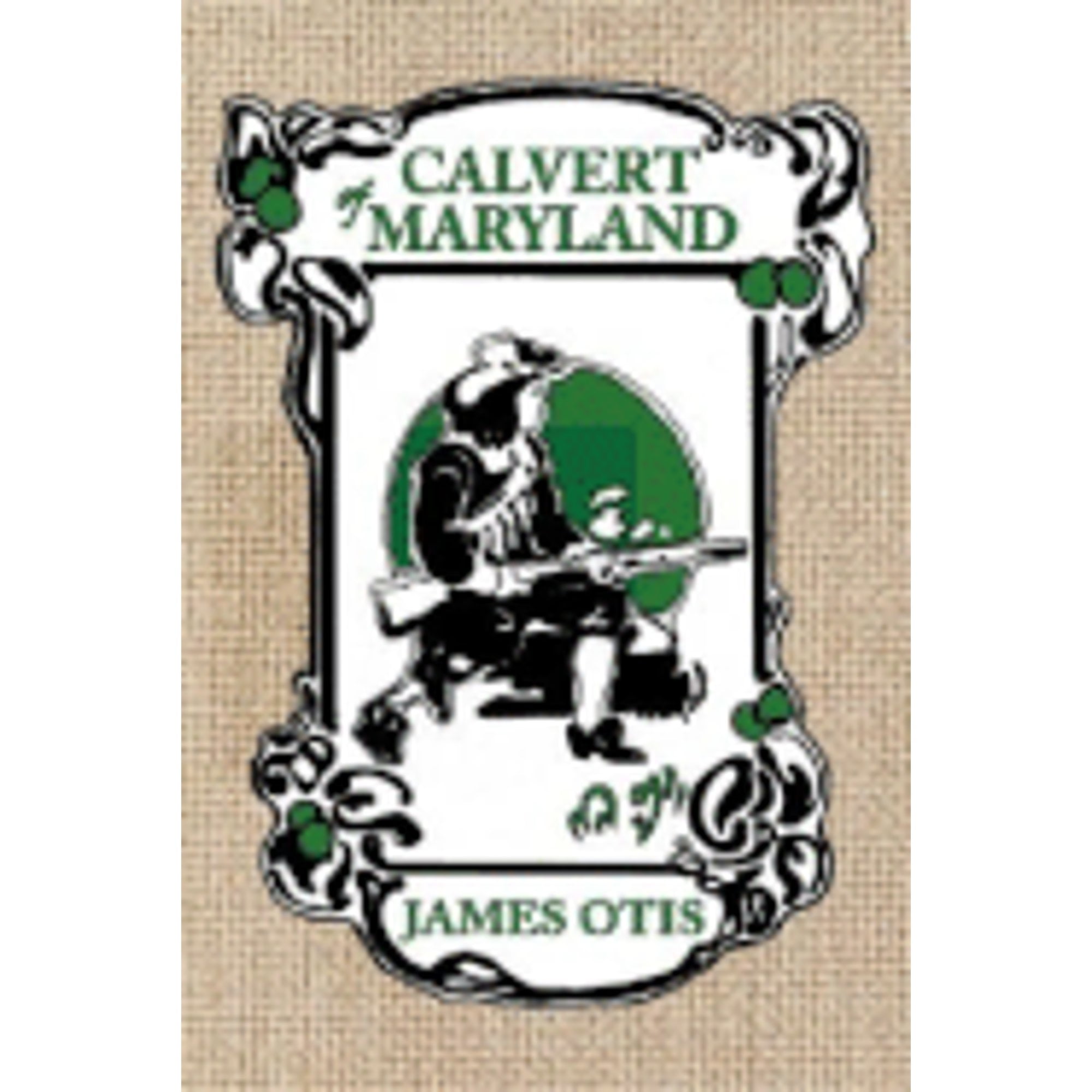 Calvert of Maryland: A Story of Lord Baltimore's Colony (Paperback) by ...