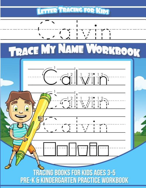 Calvin Letter Tracing for Kids Trace my Name Workbook: Tracing Books ...