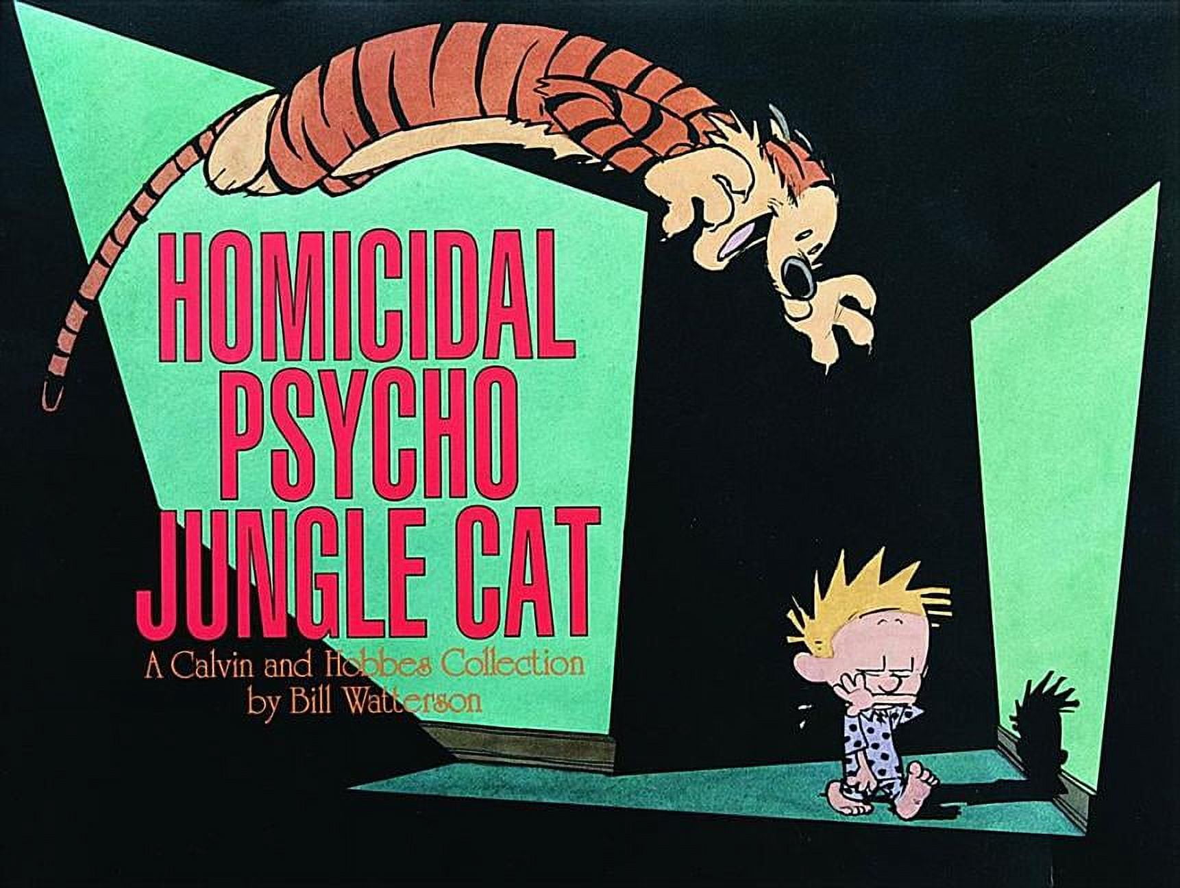 Calvin and Hobbes: Homicidal Psycho Jungle Cat : A Calvin and Hobbes ...