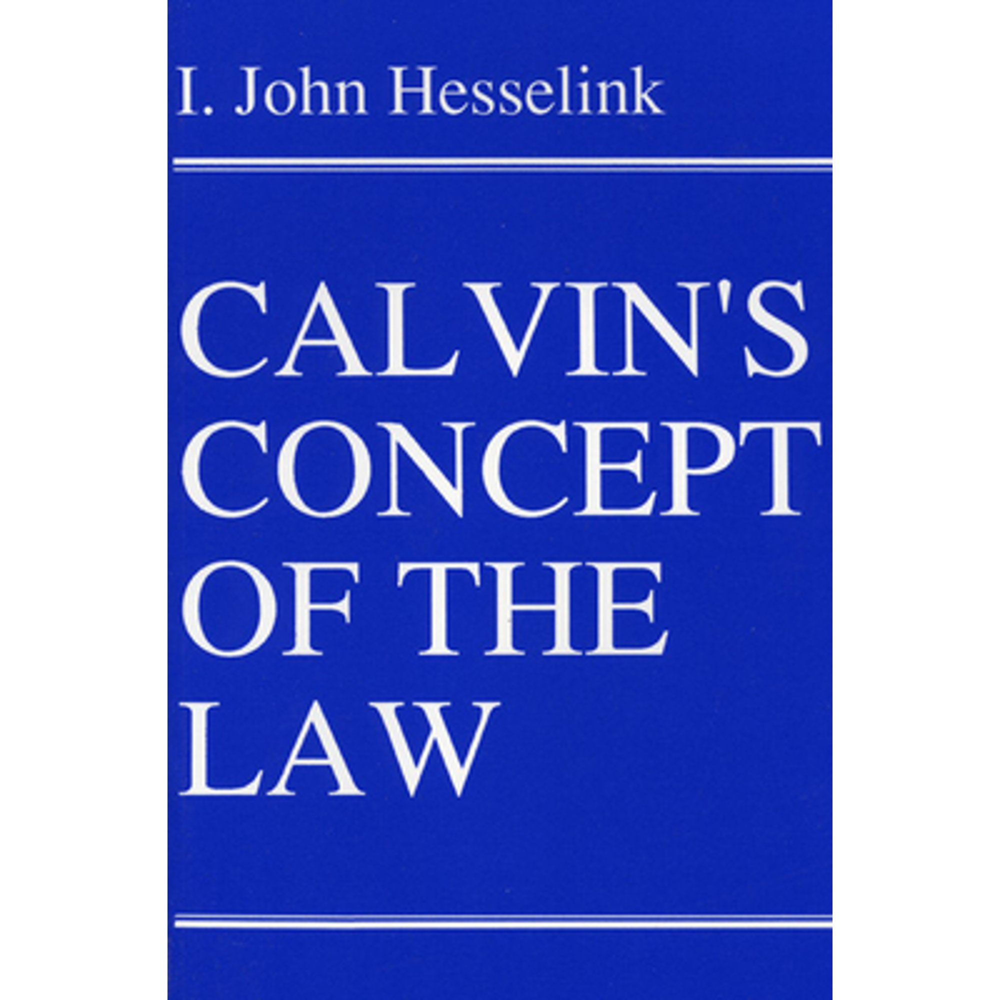 Pre-Owned Calvin's Concept of the Law: 30 (Princeton Theological ...