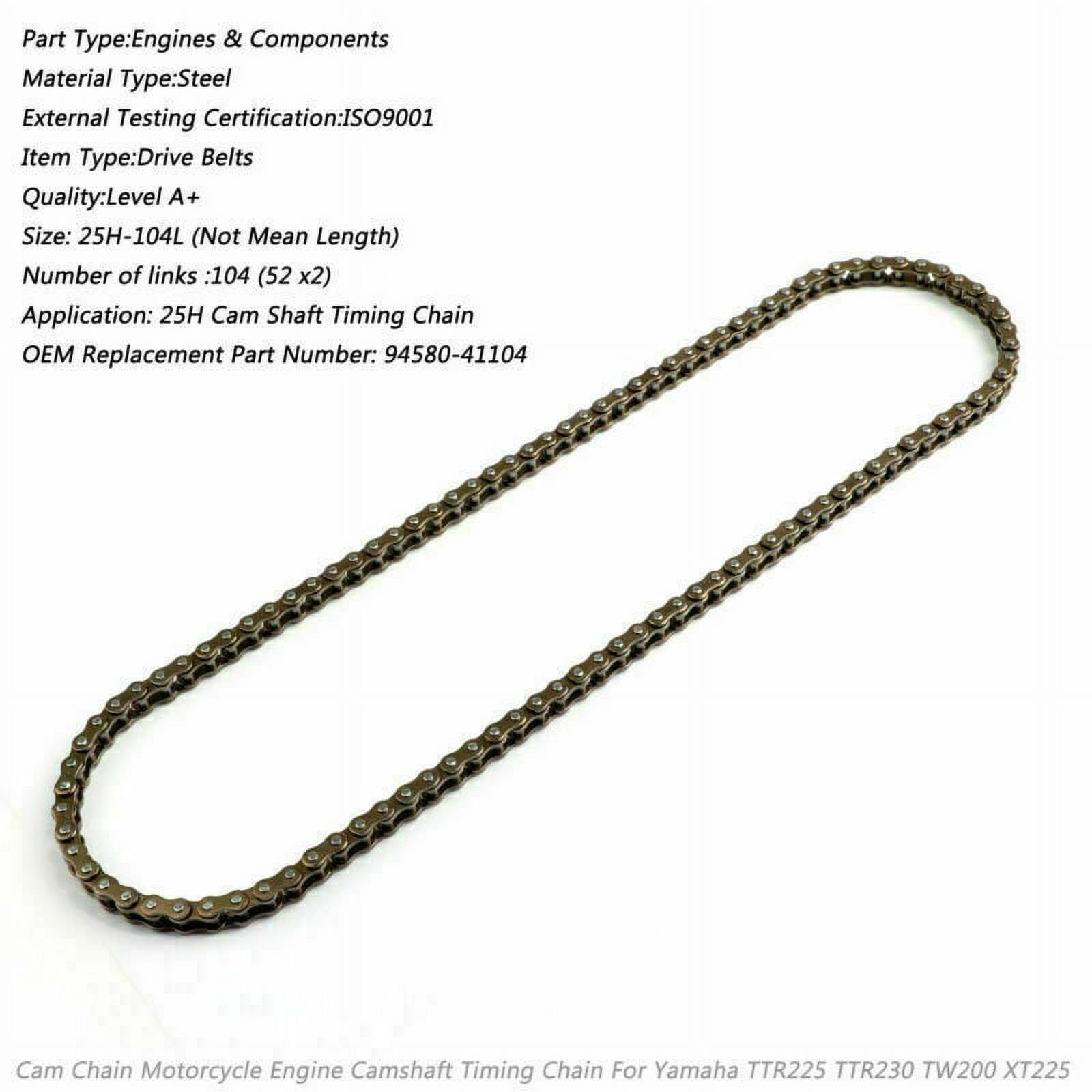 Cam Shaft Timing Chain 25H-104L For Yamaha TTR225 TTR230 TW200 XT225 ...