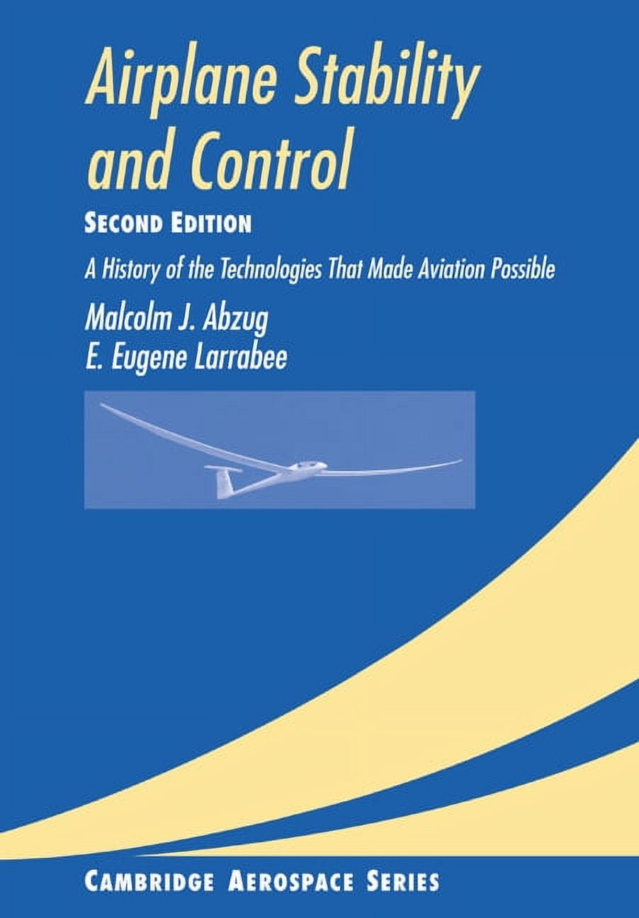 Cambridge Aerospace Airplane Stability and Control: A History of the ...
