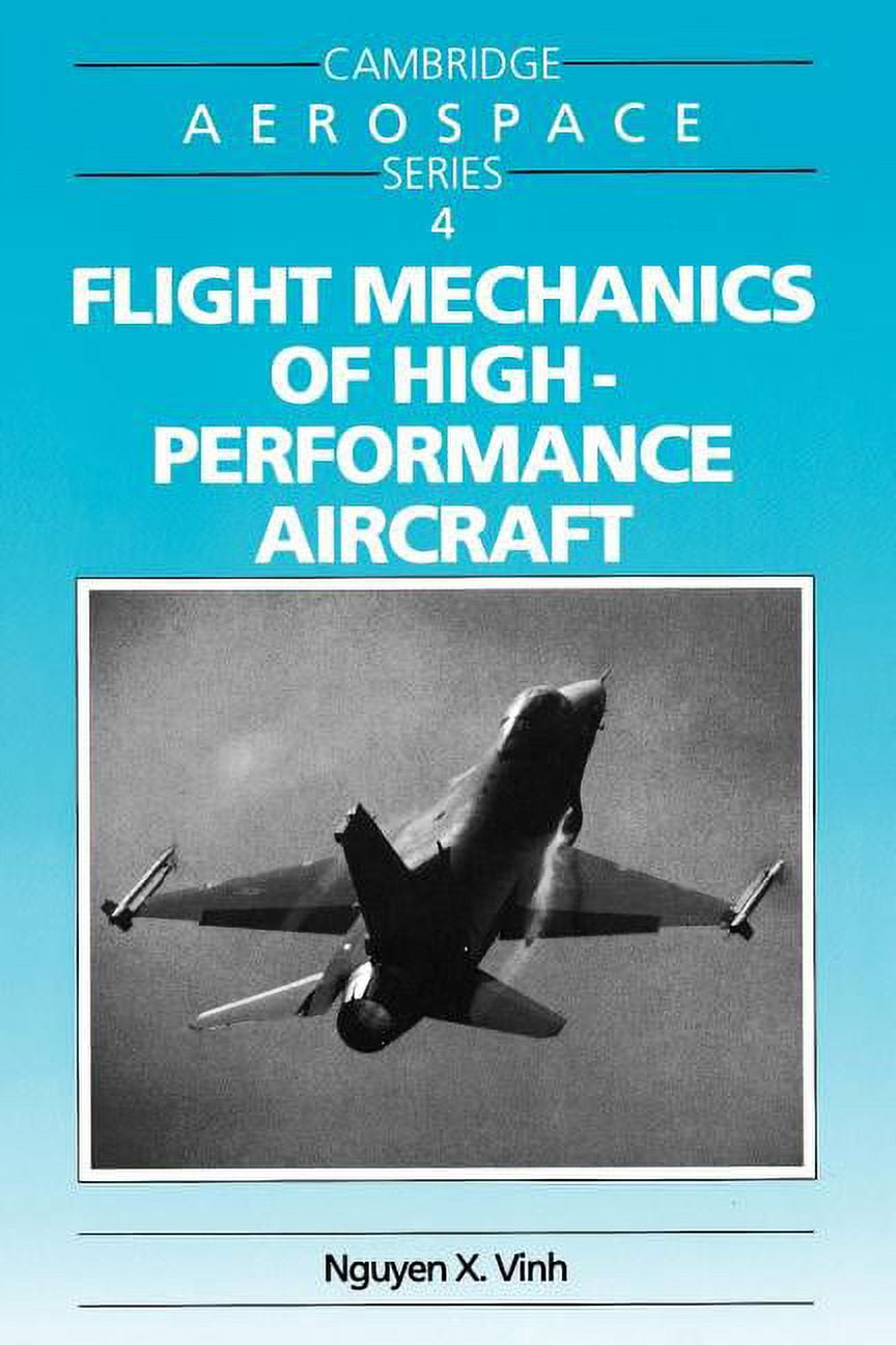 Cambridge Aerospace Flight Mechanics of High-Performance Aircraft, Book ...