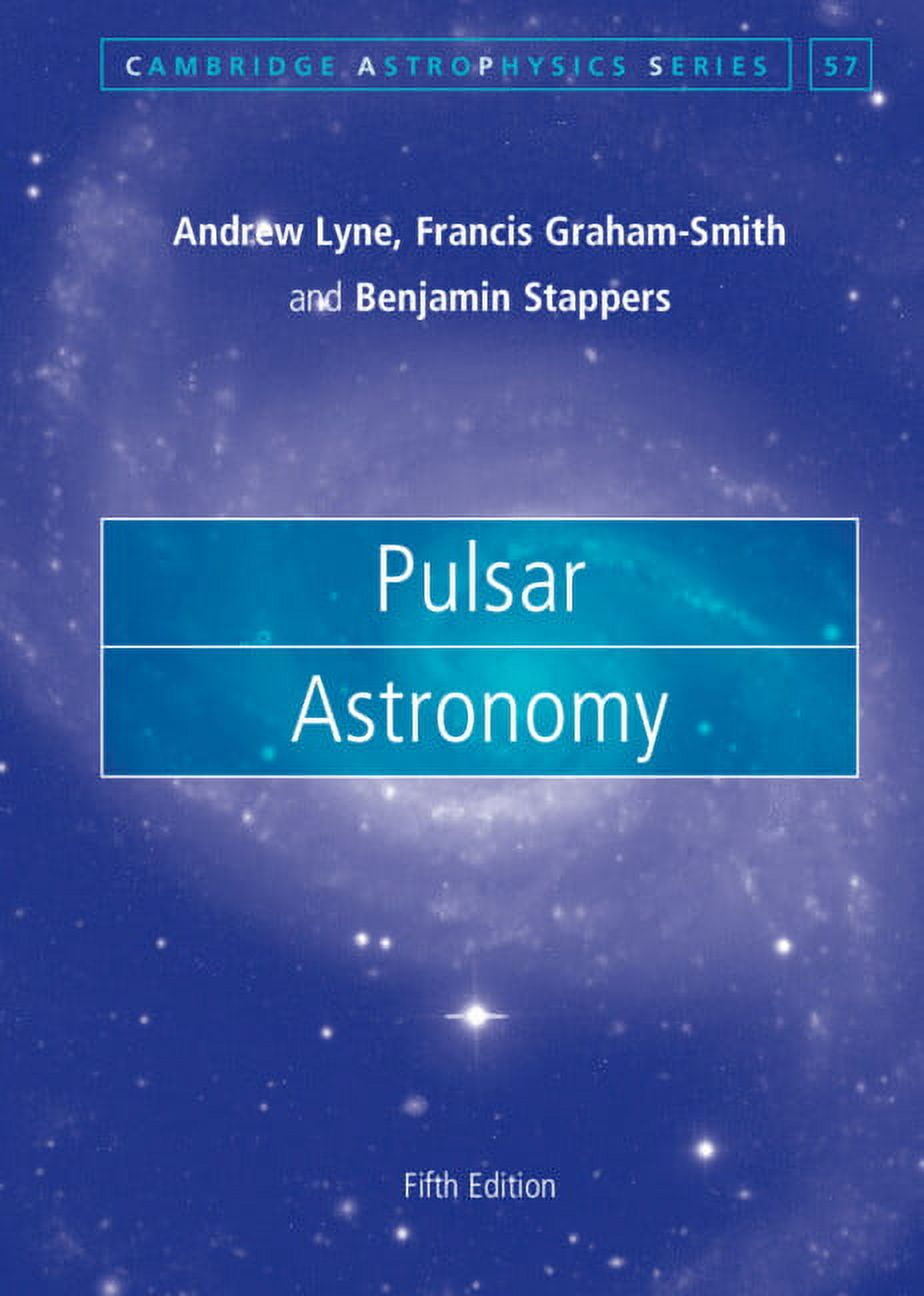 Cambridge Astrophysics Pulsar Astronomy, Book 57, (Hardcover) - Walmart ...