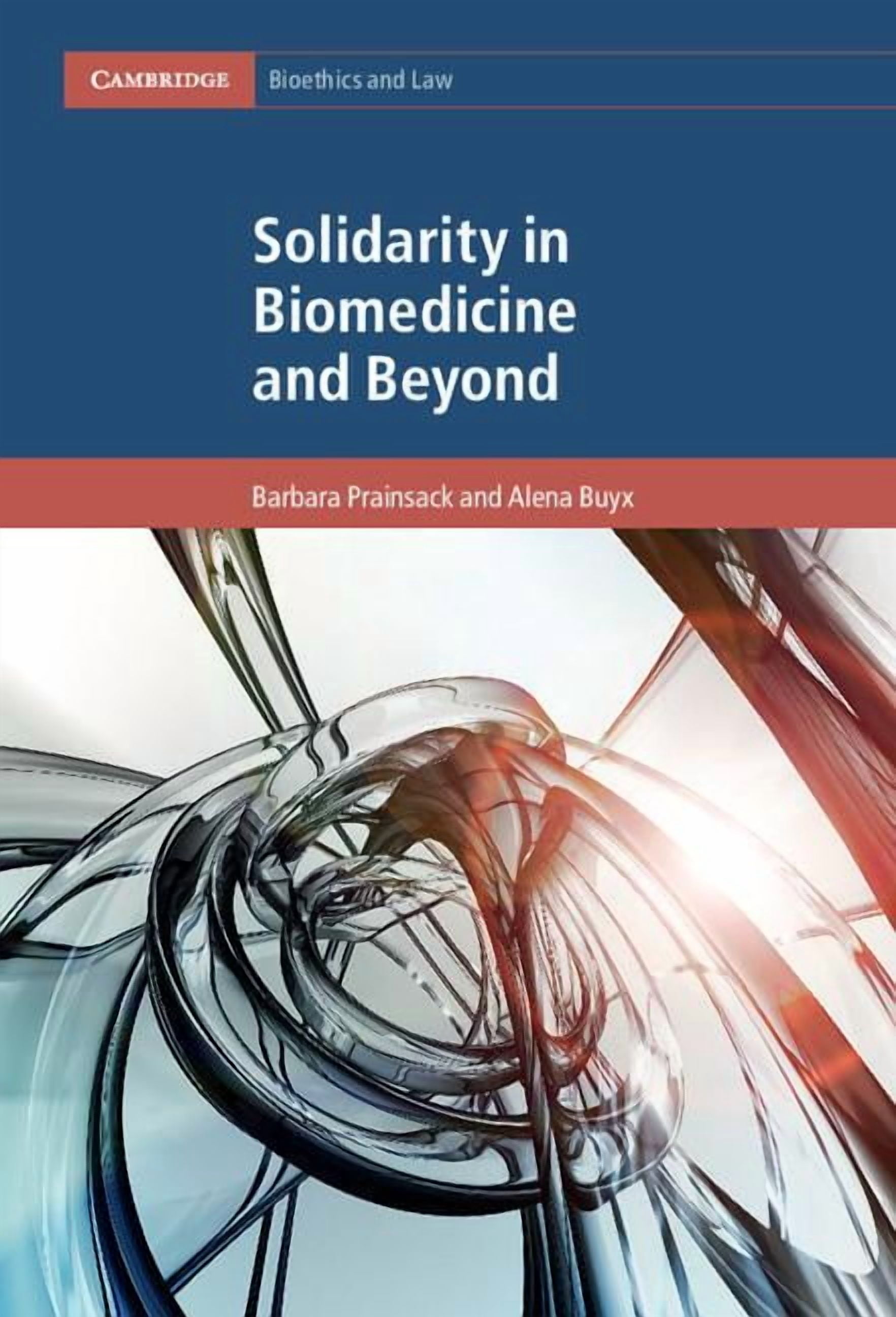 Cambridge Bioethics and Law Solidarity in Biomedicine and Beyond, Book ...
