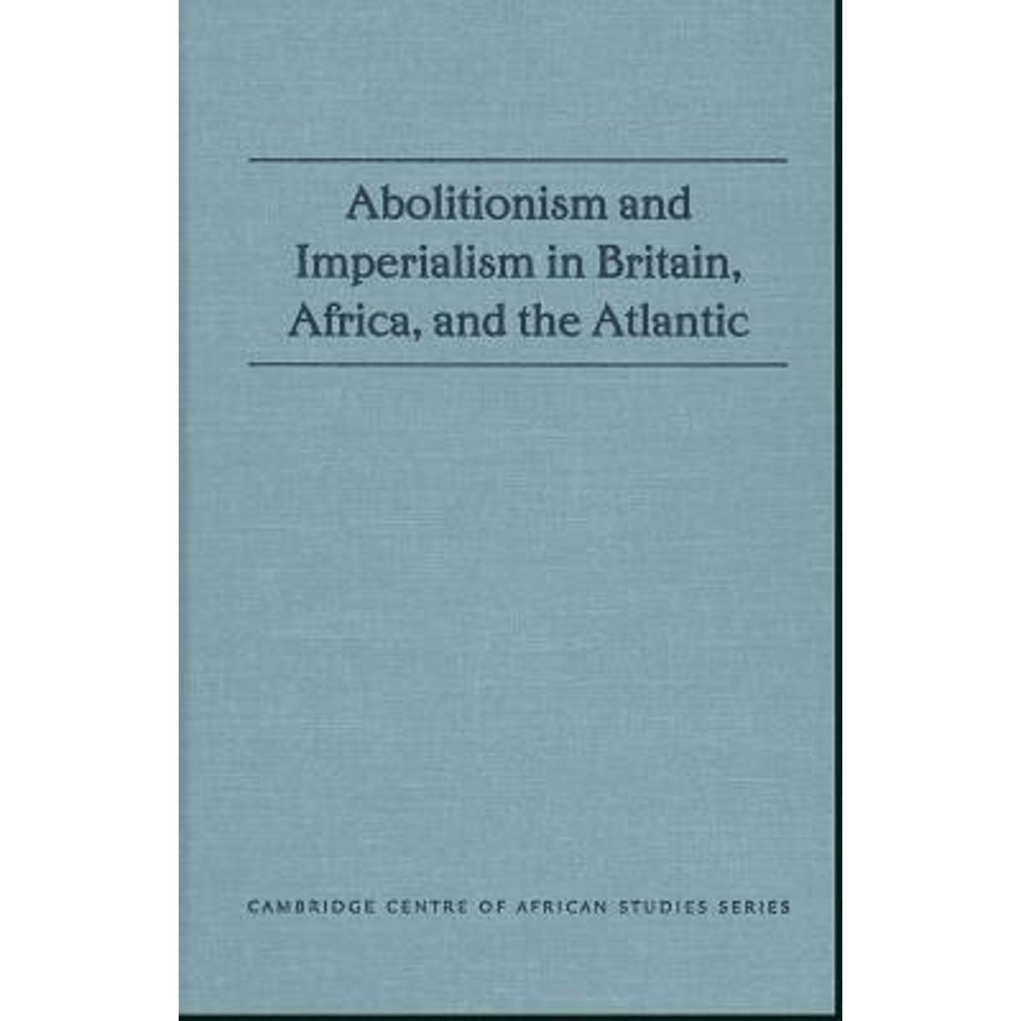 Pre-Owned Cambridge Centre of African Studies: Abolitionism and ...