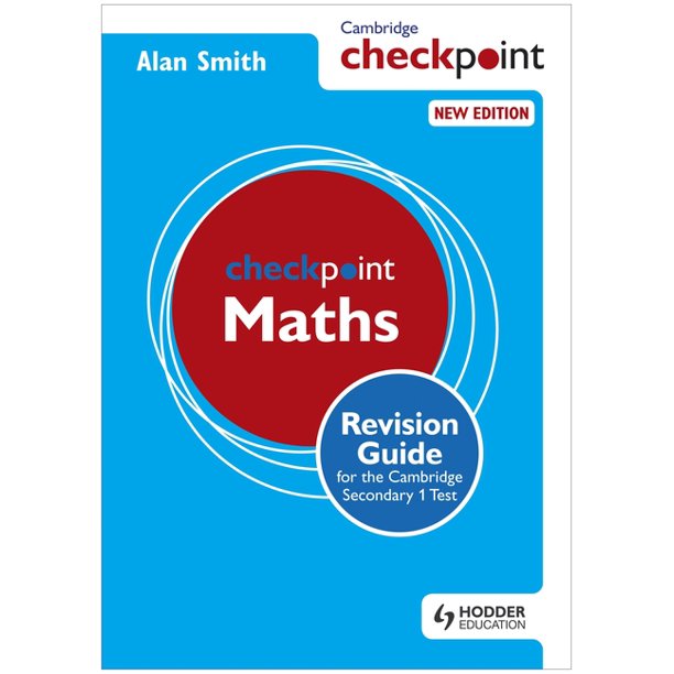 Cambridge Checkpoint Maths Revision Guide for the Cambridge Secondary 1 ...