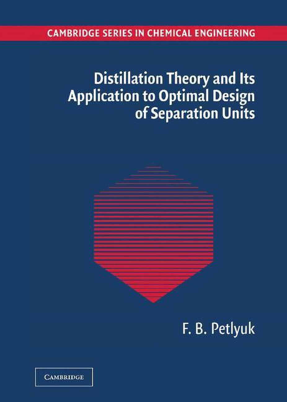 Cambridge Chemical Engineering Distillation Theory and Its Application ...