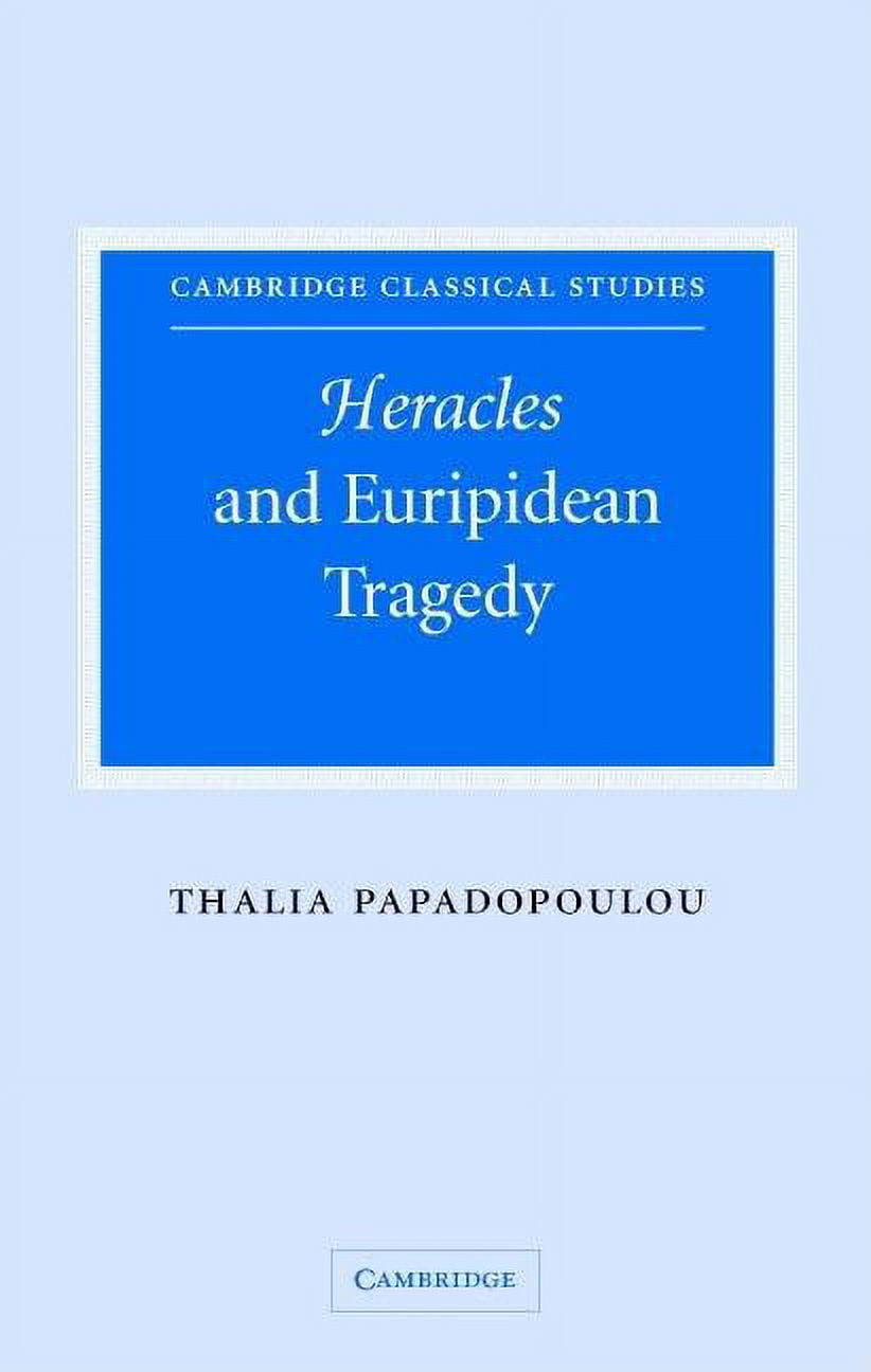 Cambridge Classical Studies Heracles and Euripidean Tragedy, (Hardcover ...
