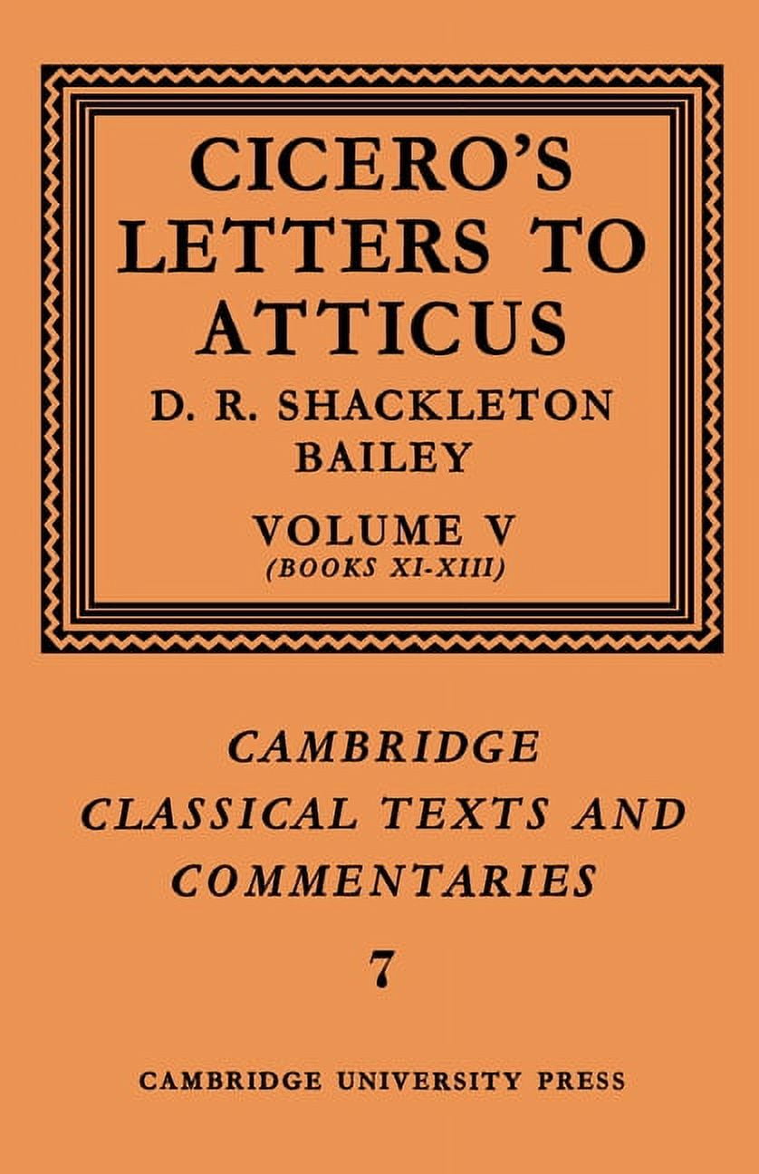 Cambridge Classical Texts and Commentari Cicero: Letters to Atticus ...