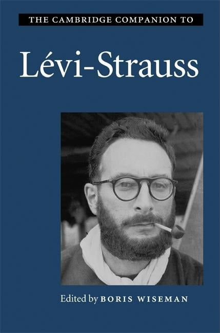 Cambridge Companion To... The Cambridge Companion to Lévi-Strauss ...