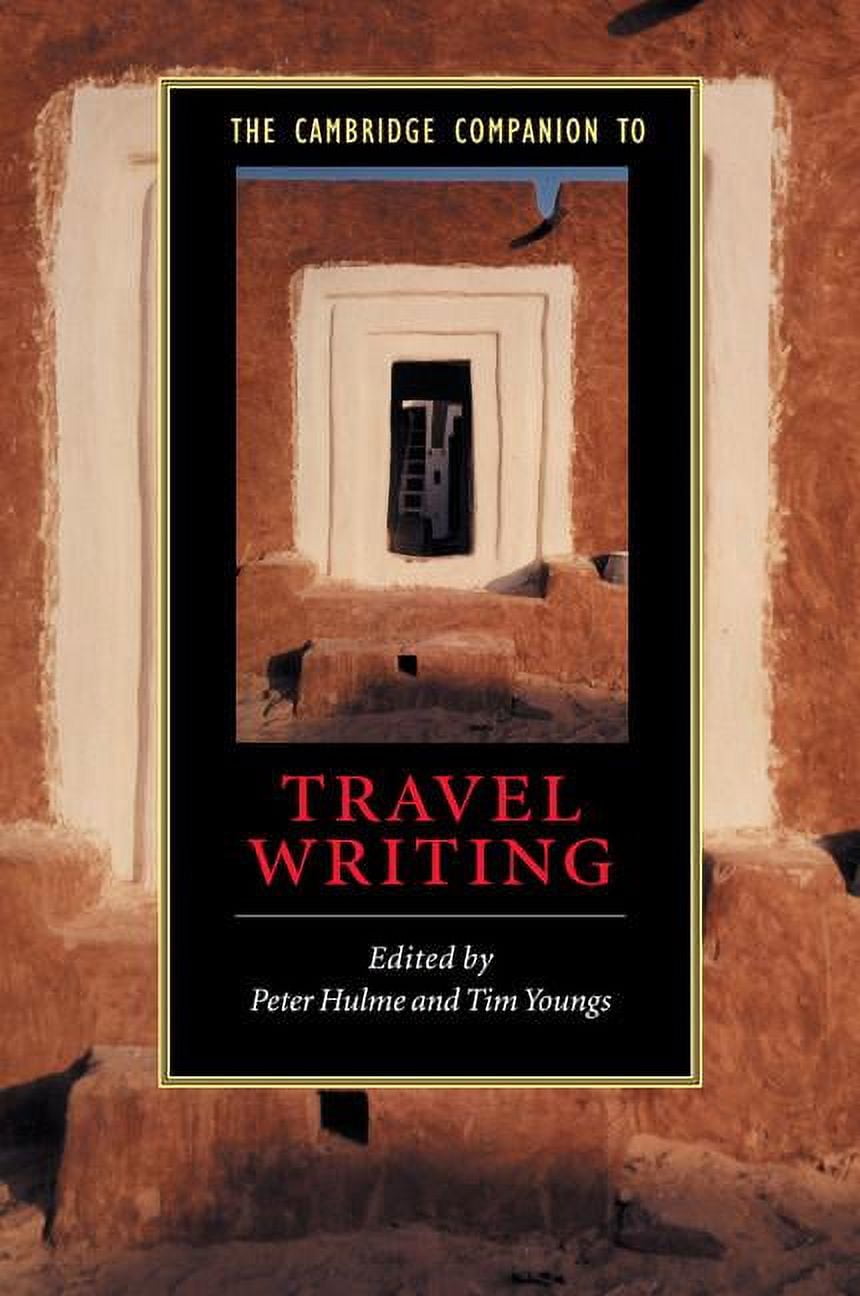 Cambridge Companions to Literature The Cambridge Companion to Travel ...